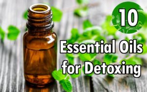 10 Essential Oils for Detoxing